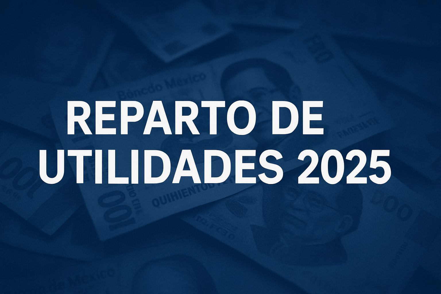 Reparto de Utilidades - PTU 2025 - Prado Consultoría Empresarial