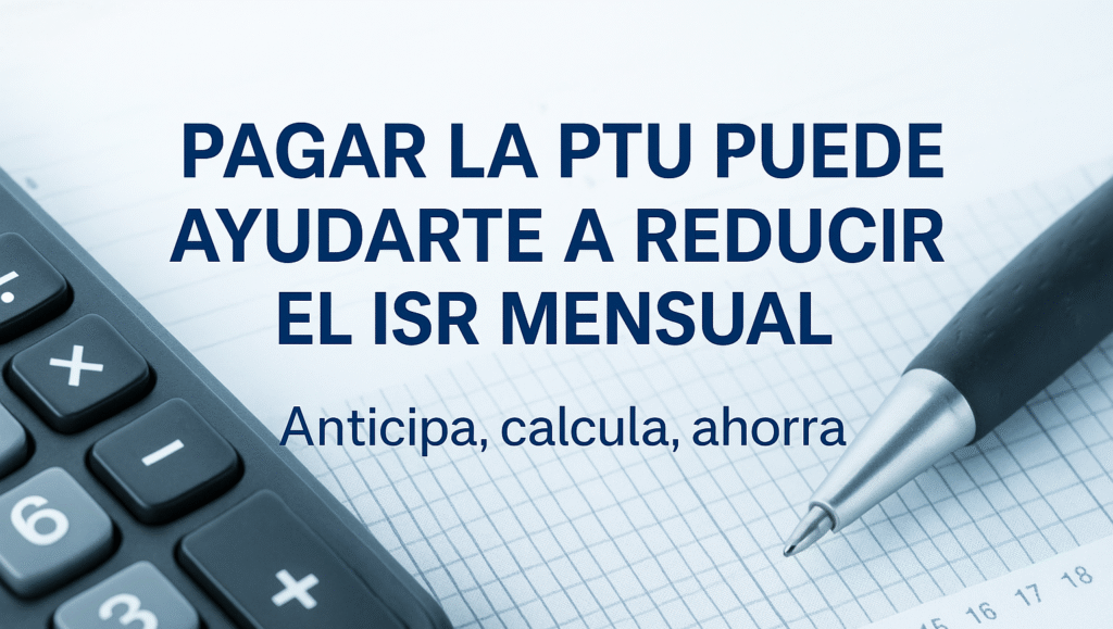 Reducción de Pagos Provisionales de ISR con PTU Pagada - Prado ...